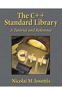 Книга The C++ Standard Library: A Tutorial and Reference — Николаи ...