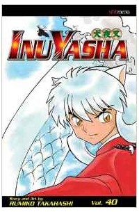 InuYasha, Vol.40 — Румико Такахаси | Livelib