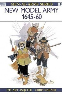 New Model Army 1645–60 — Stuart Asquith | Livelib
